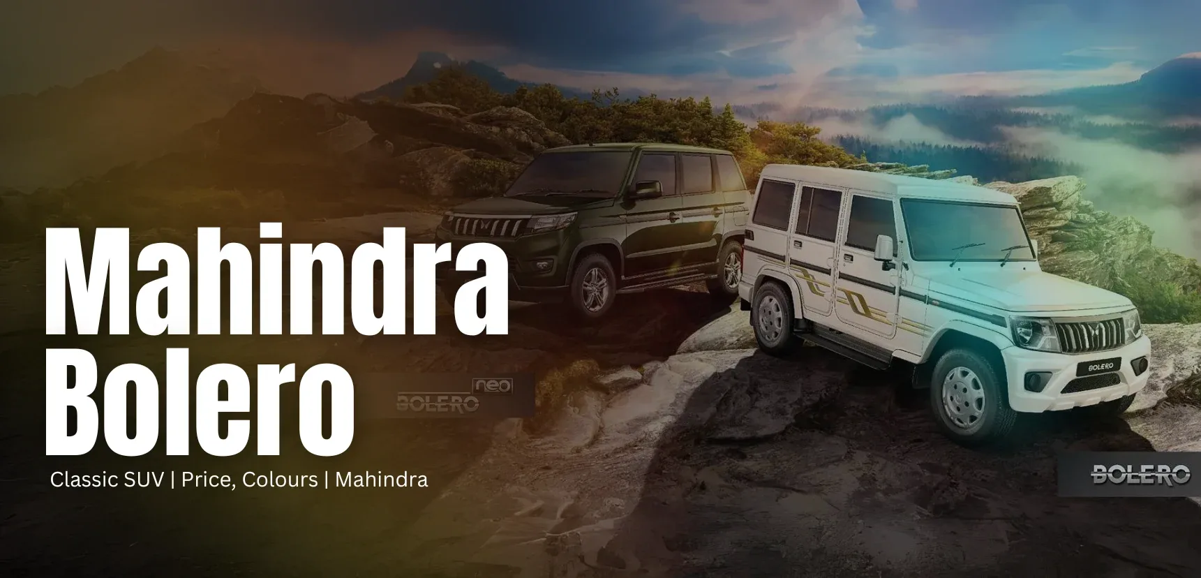 Mahindra Bolero Classic SUV | Price, Colours | Mahindra