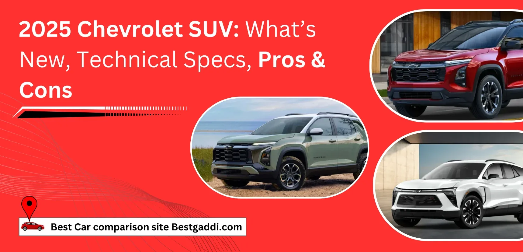 2025 Chevrolet SUV Lineup: Technical Specs, Pros & Cons